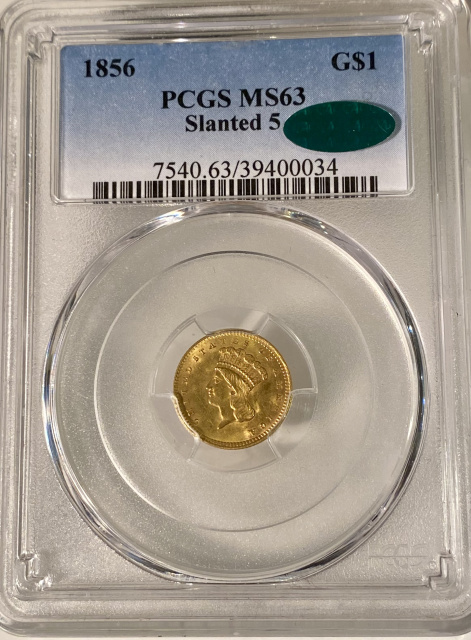 1856 PCGS MS63 Slanted 5 CAC - Scarsdale Coin